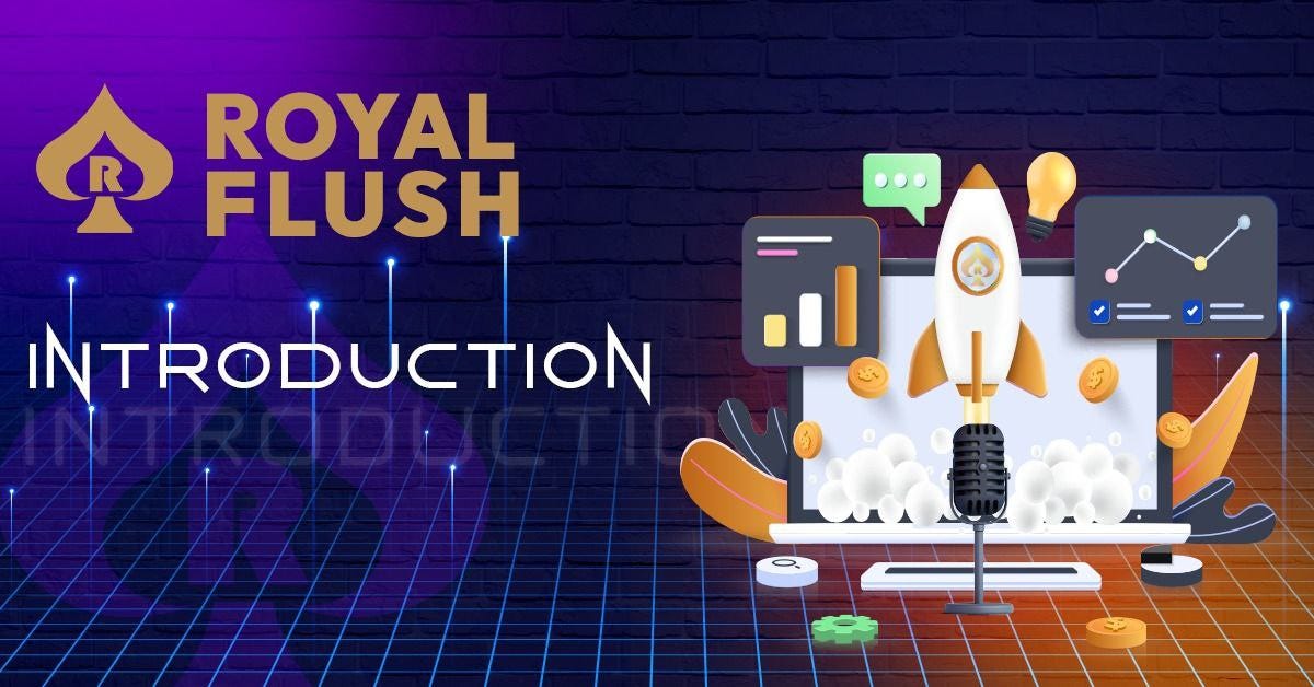 THE ROYAL FLUSH PLATFORM OFFICIALLY LAUNCHES | by Royal Flush | Royal ...