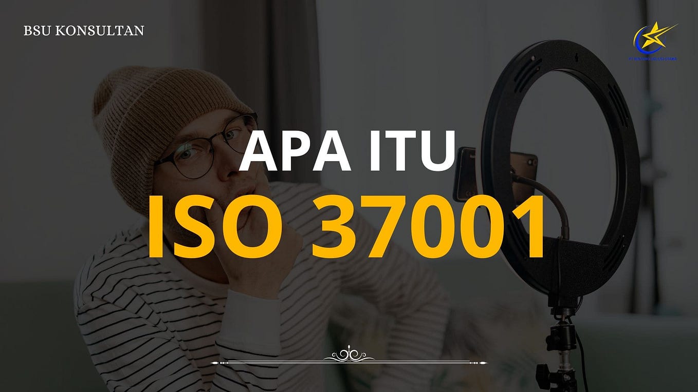 Langkah Demi Langkah: Contoh Penyusunan Dokumen ISO 37001 Yang Efektif | by First Quality ...