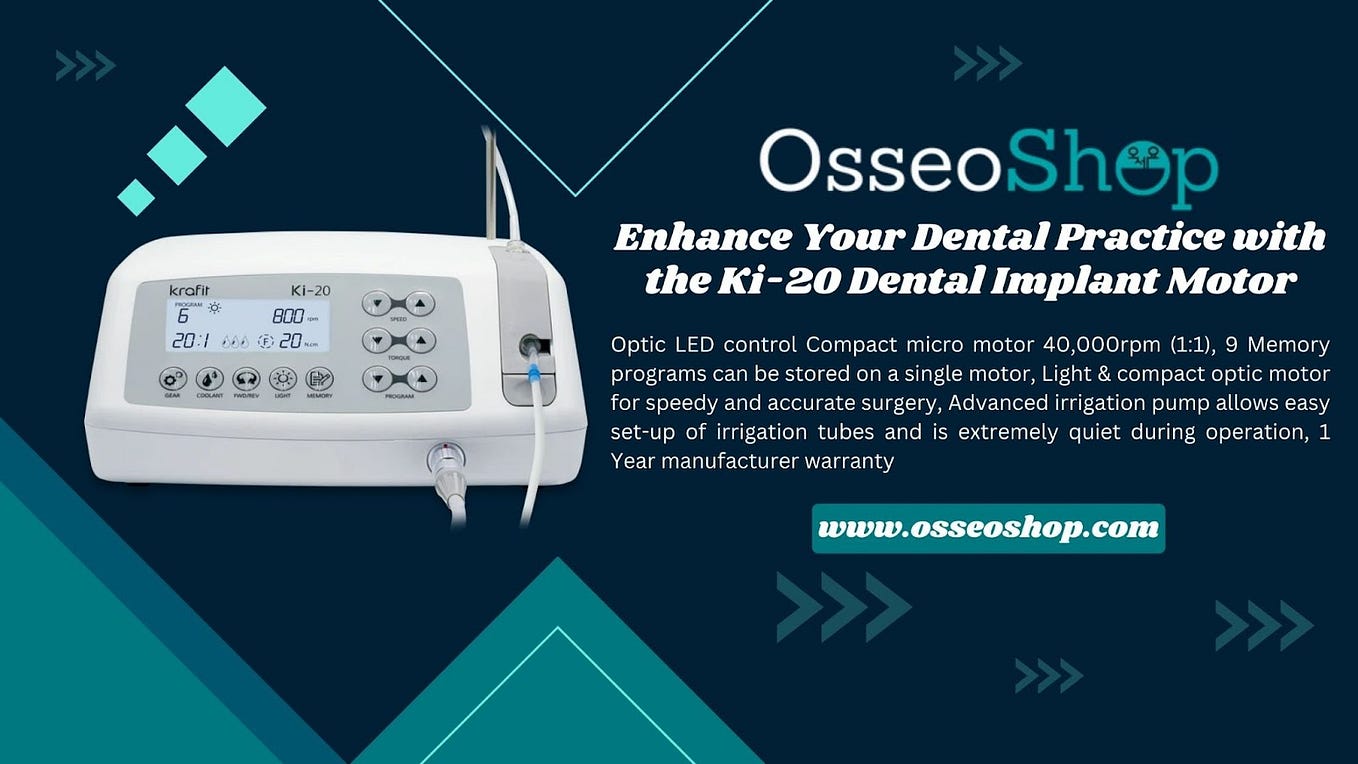 vThe Benefits of Optic LED Control in the Ki-20 Implant Motor | by ...