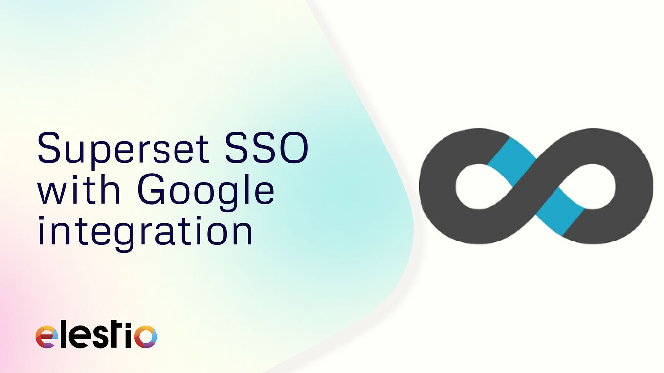 Apache Superset SSO integration. Superset is a modern data exploration ...