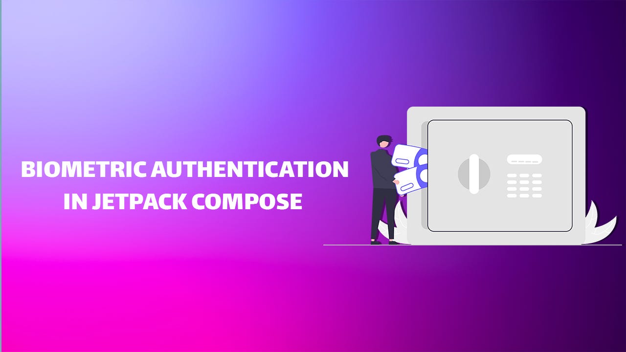 Biometric Authentication & Jetpack Compose | Medium