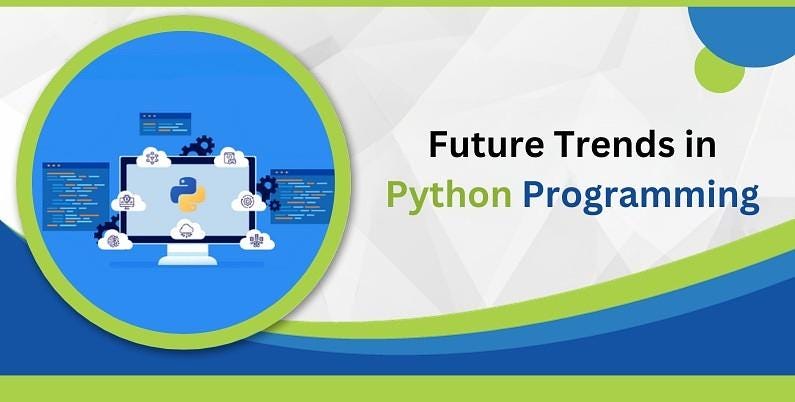 Future Trends In Python Programming | by Qatraininghub | Oct, 2023 | Medium
