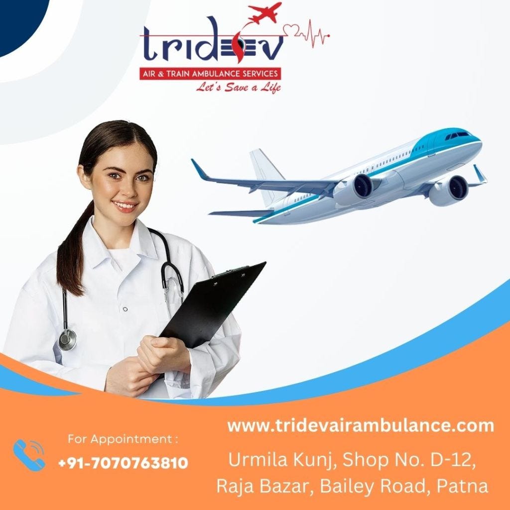 The Perfect Emergency Service Provider — Tridev Air Ambulance in ...