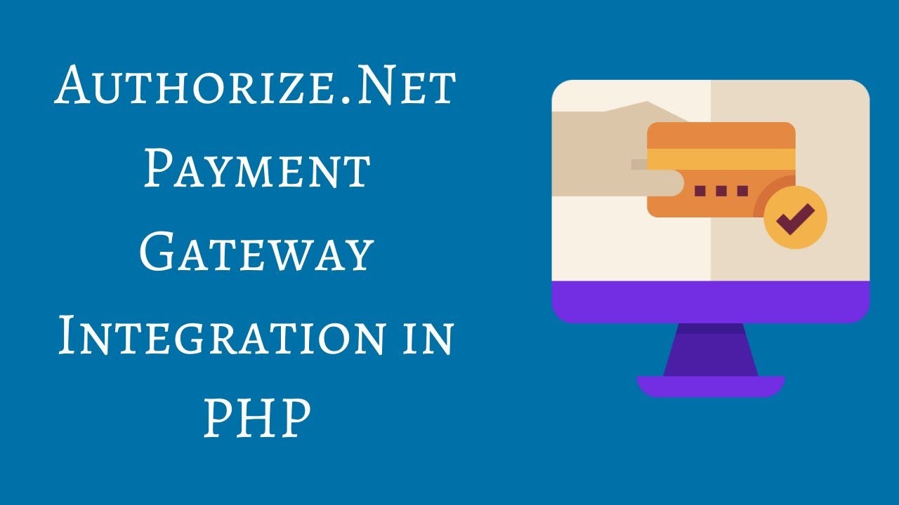 Step-by-Step Guide: Integrating Authorize.net Payment Gateway with Laravel 10 | by radhwan ben ...