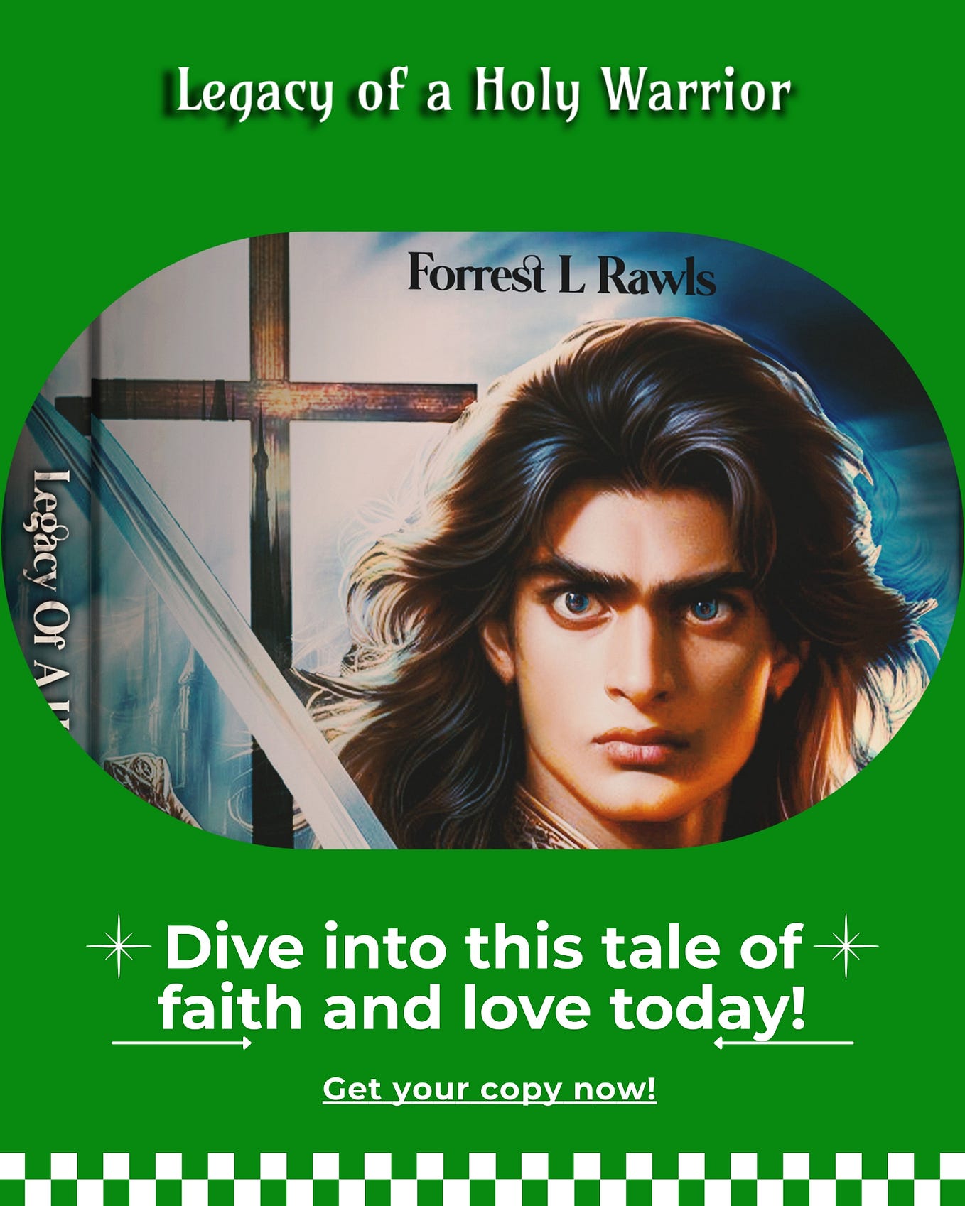 Dive into the tale of faith and love with Legacy of a Holy Warrior by Forrest L Rawls. 📚 Get ...
