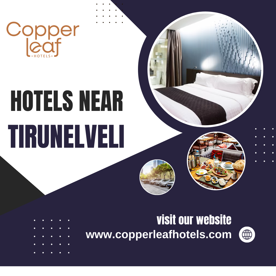 Comfortable Lodgings: Your Guide to Tirunelveli’s Best Hotels | by ...