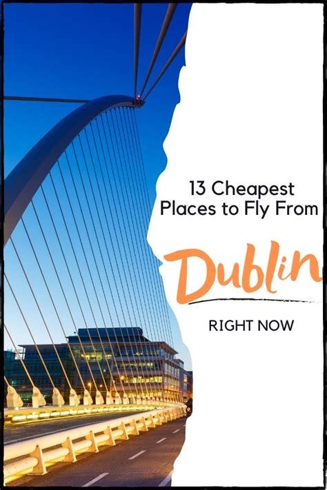 Top 5 Cheapest Places to Fly to Dublin From - Best Flight Deals Take a ...