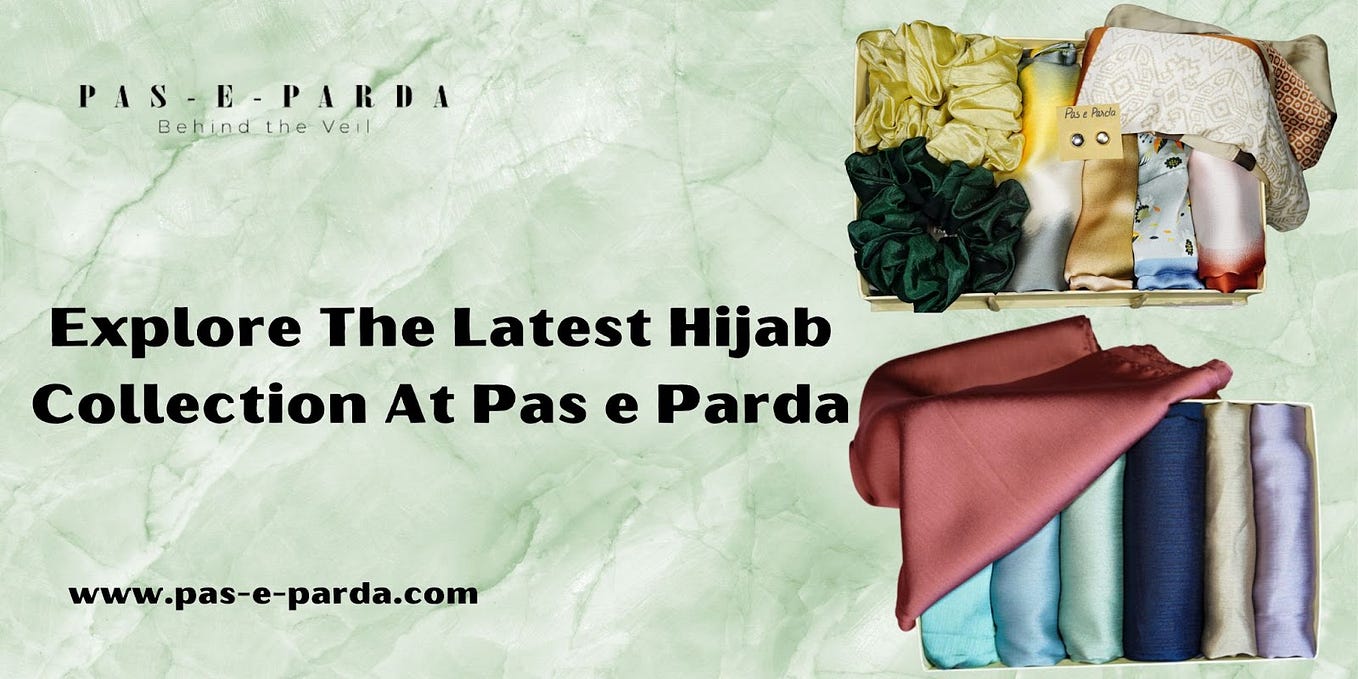 Explore The Latest Hijab Collection At Pas e Parda | by Pas e parda ...