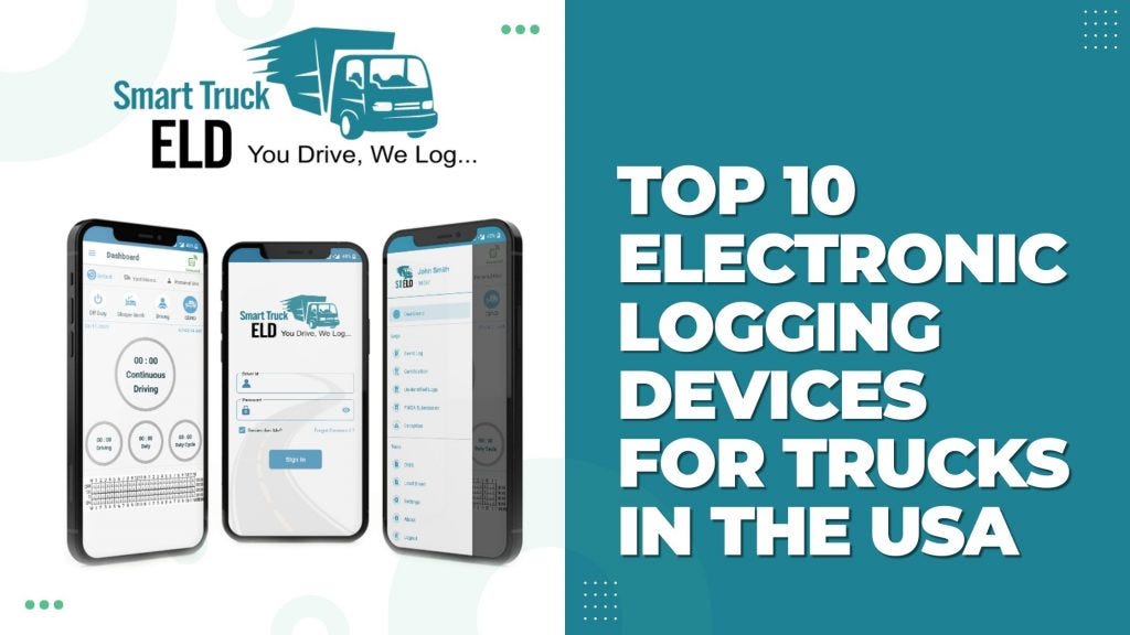 ELECTRONIC LOGGING DEVICES FOR TRUCKS | by Smarttruckeldseo | Medium
