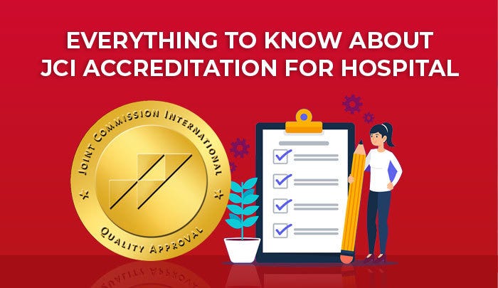 7 Key Benefits of JCI Accreditation For Your Hospital | by Mediance ...