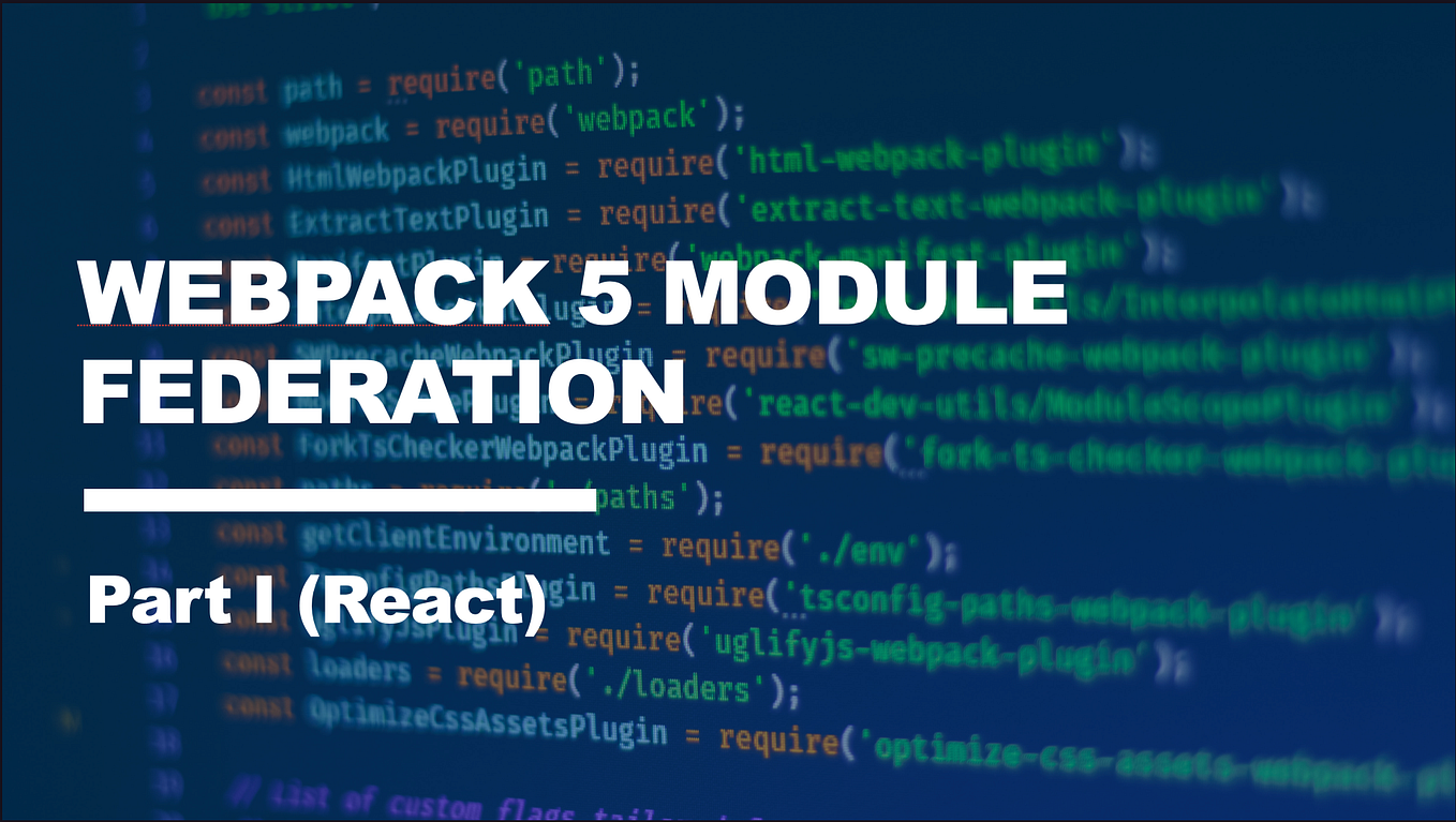 Webpack 5 Module Federation A-Z: React Foodie App (Part II) | by ...