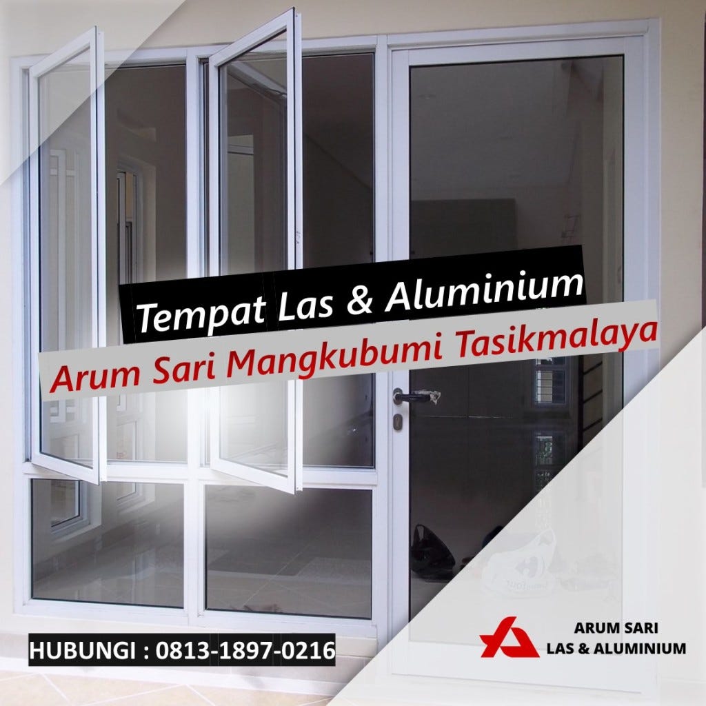 Arum Sari Las & Aluminium Mangkubumi Tasikmalaya Terbaik | by Arum Sari ...