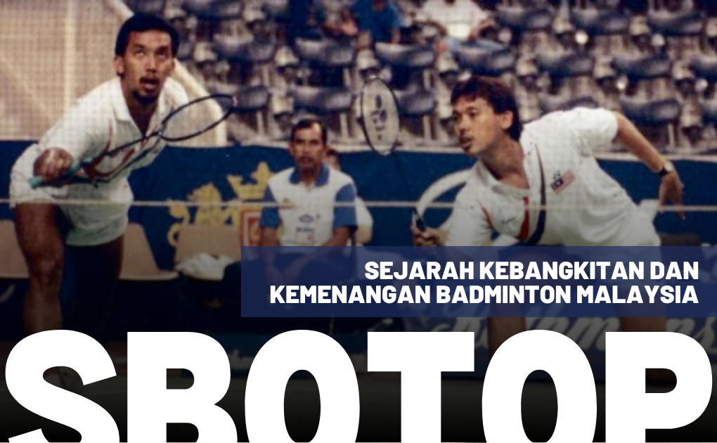 Perkembangan Ikon Legenda Badminton Malaysia: Dulu Dan Kini | by Sbotop Magazine | Medium