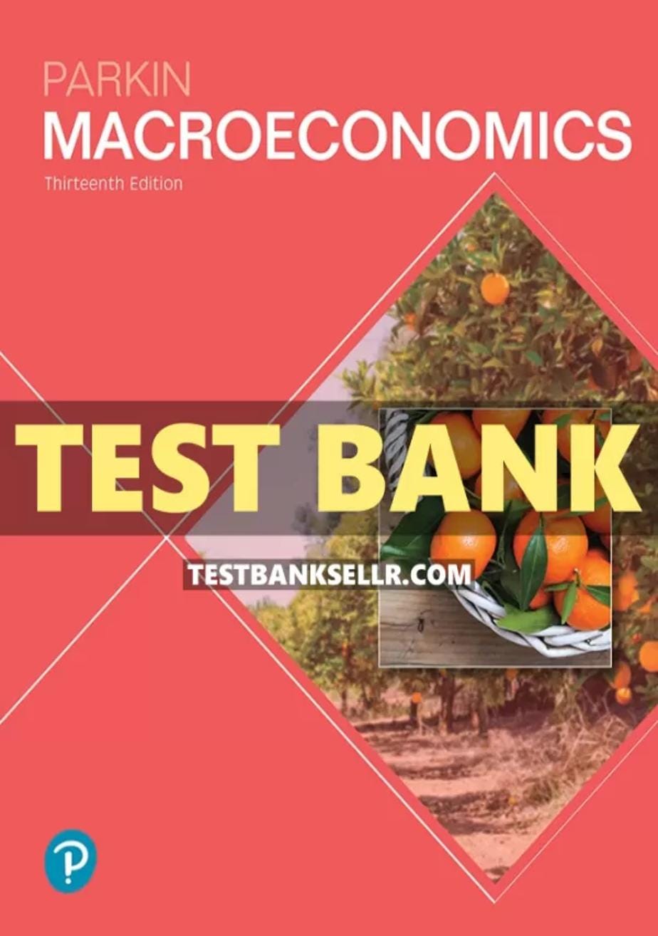 Test Bank for Microeconomics 13th Edition Parkin - pdf test banks - Medium