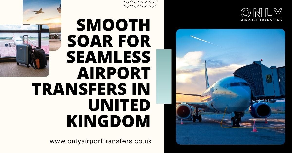 Gate to Great: Simplifying Your Airport Transfer Booking Experience ...