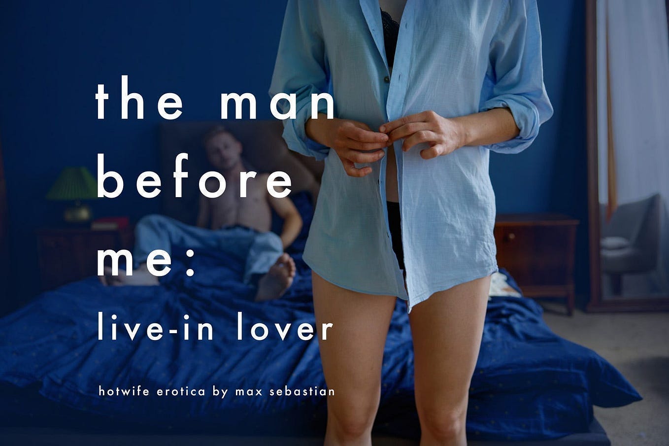 The Man Before Me: Live-in Lover (Ch.15) | by Max Sebastian | ACHE ...