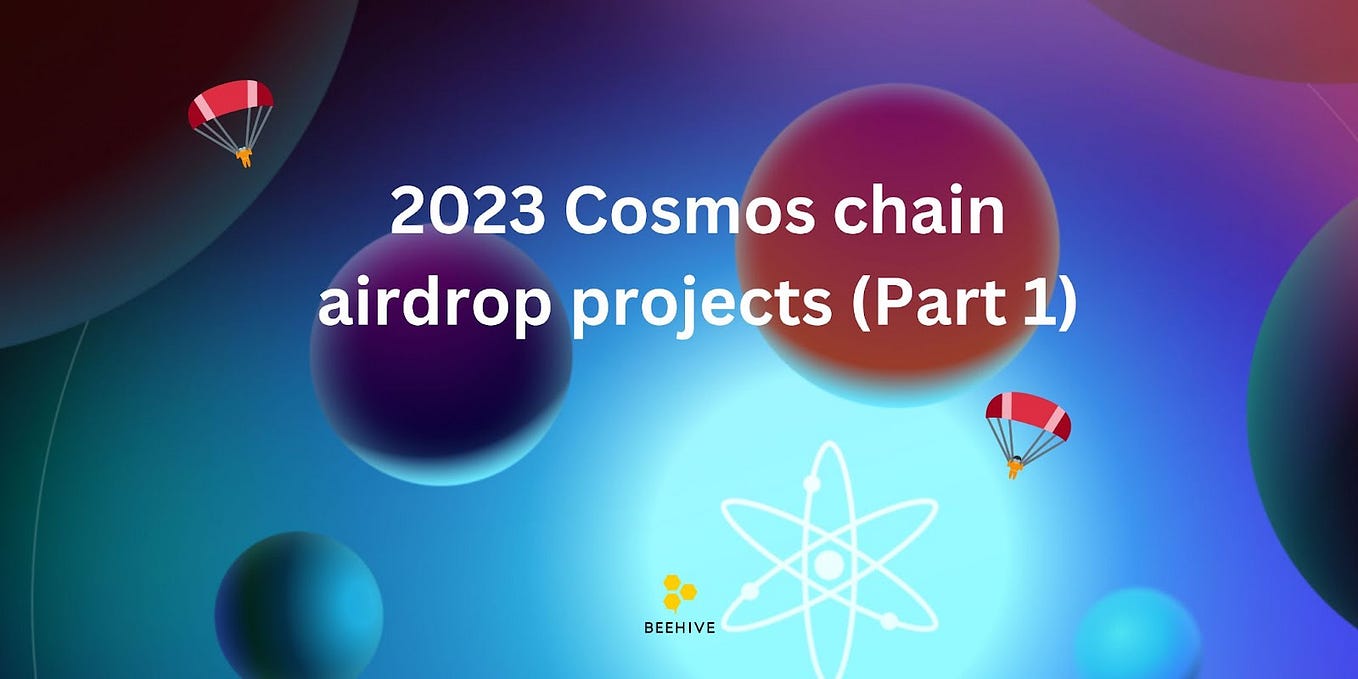 A list of projects on Cosmos chains expected for airdrop in 2023 (part 2) | Medium