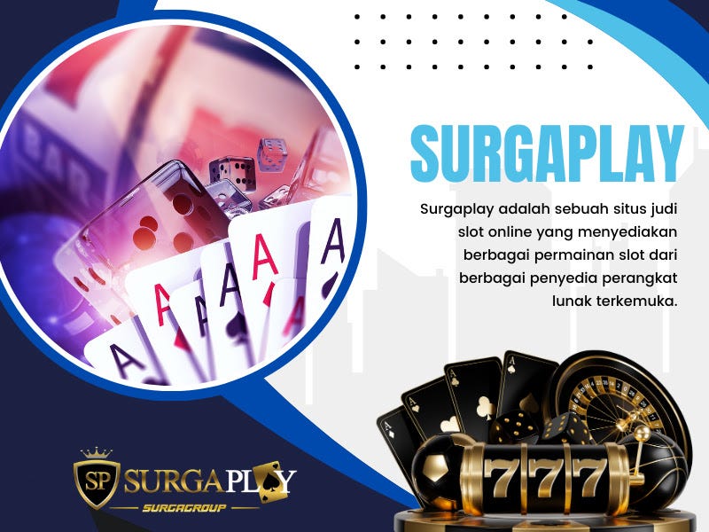 Tentang kami. Surgaplay : Situs Slot Online Surga… | by Surga Play | Medium
