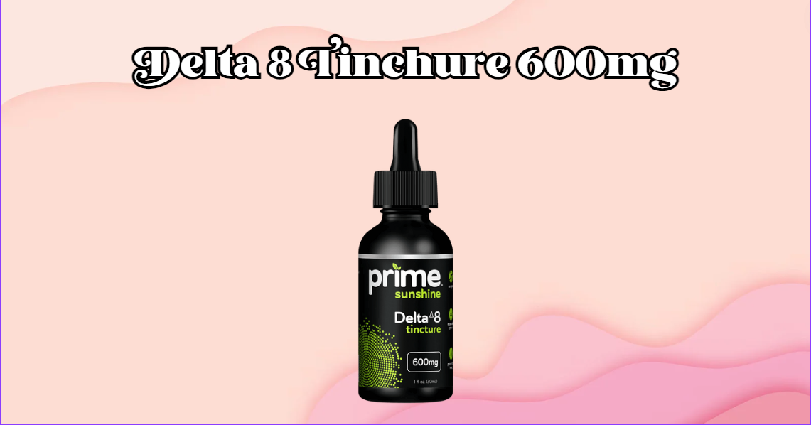 Prime Sunshine Delta 8 THC Tincture: Your Wellness Naturally ...