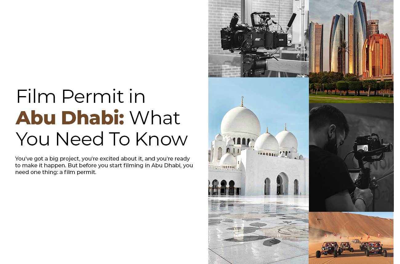 Why a Film Permit is Essential for Filmmakers in the UAE | by ...
