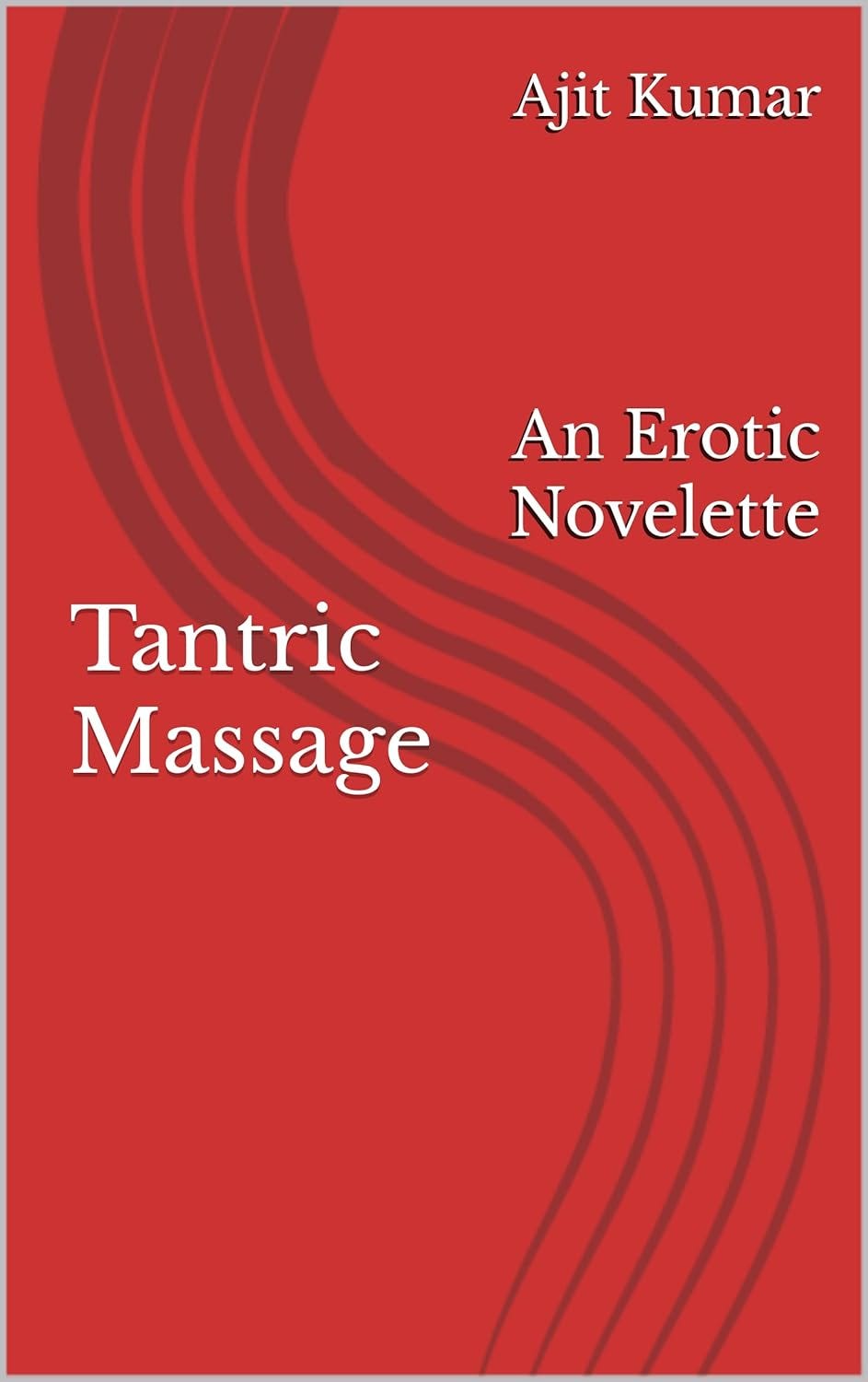 Free Book/Tantric Massage: An Erotic Novelette by Ajit Kumar | by Ajit Kumar | Medium