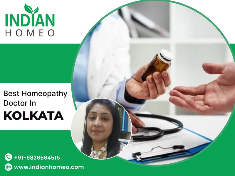 Homeopathy Doctor In Kolkata- Indian Homeo | by Sudhatripathi | Medium