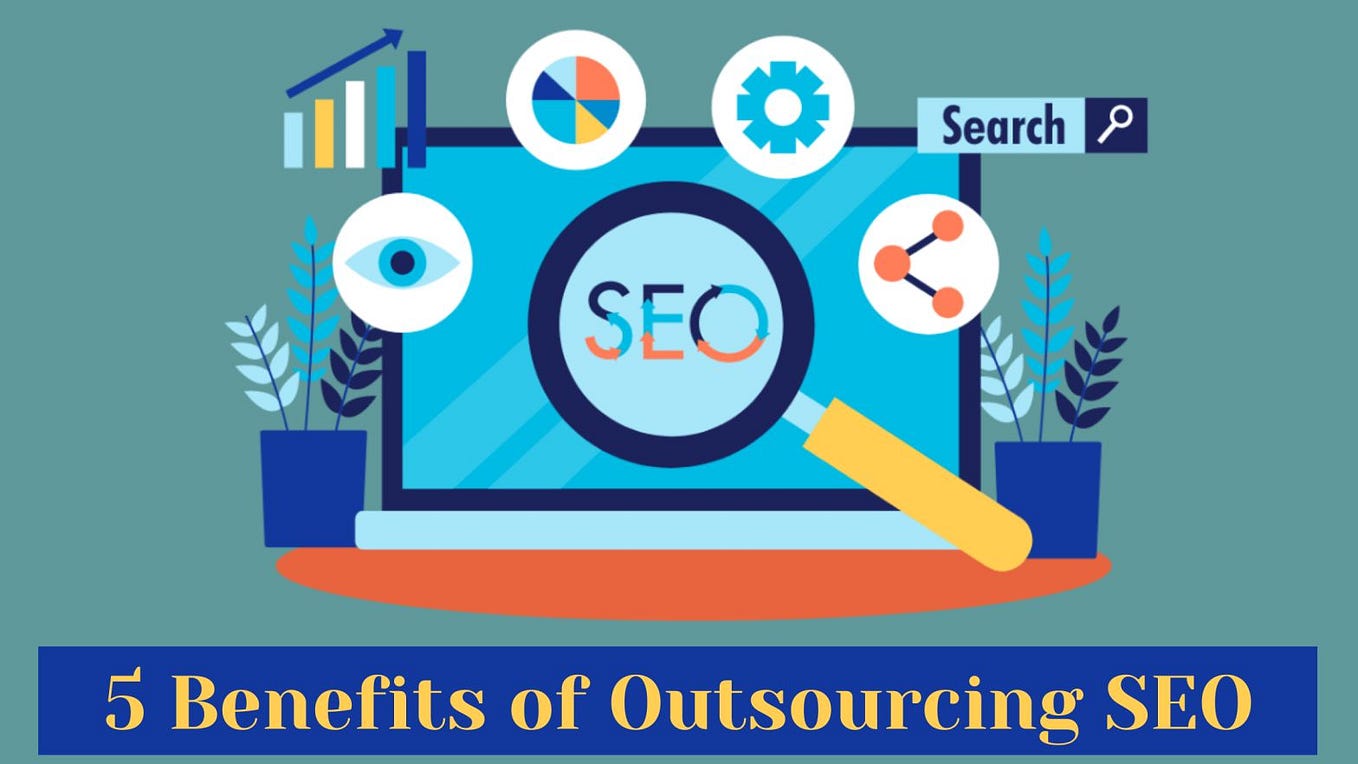 5 Benefits of Outsourcing Search Engine Optimization | by Barry Staff ...