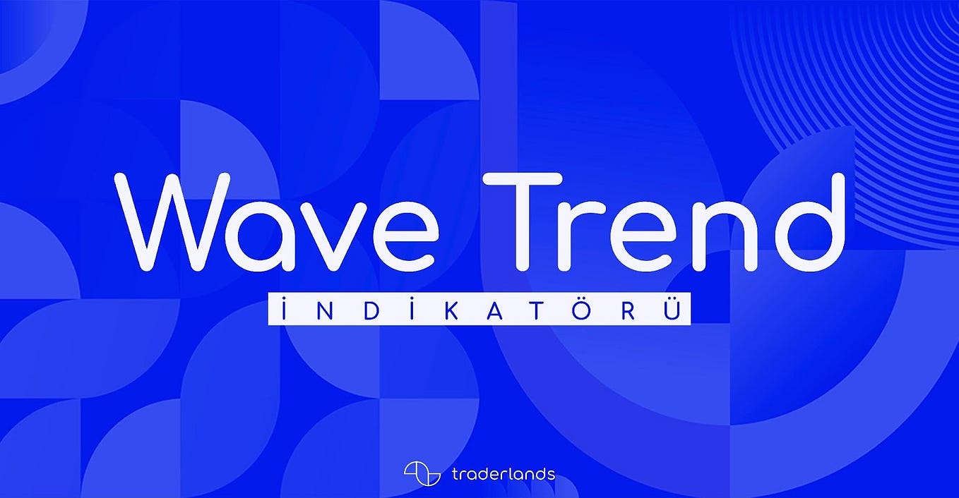Wave Trend with Crosses Indicator 2023 | by Traderlands | Traderlands ...