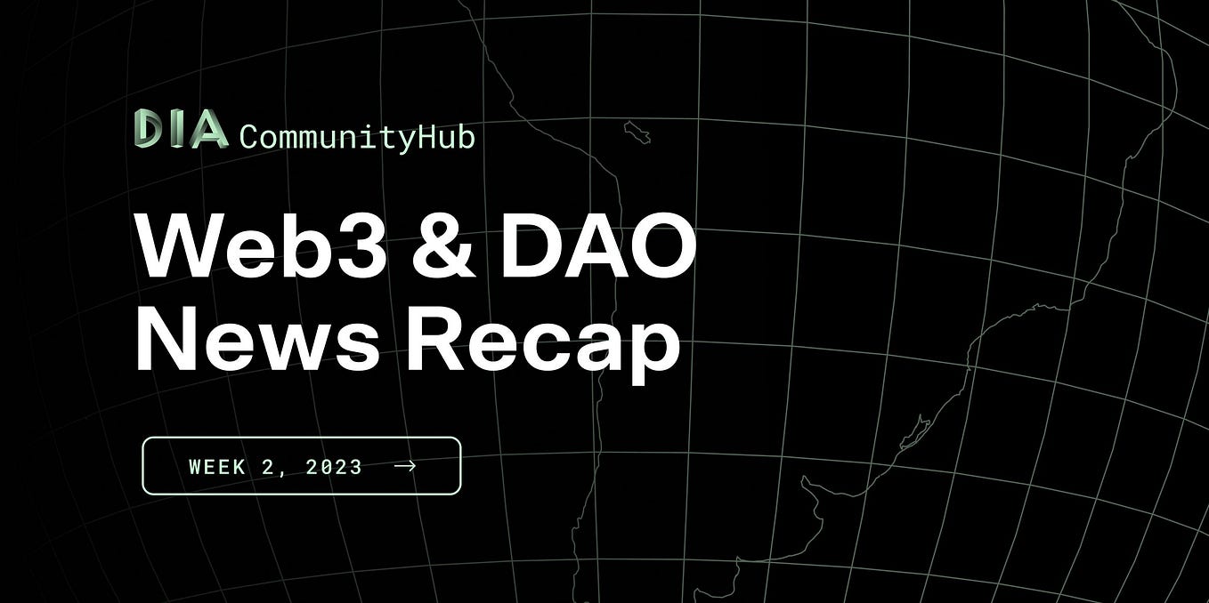 Web3 & DAO News: Week 49, 2022. Here’s the next weekly recap of… | by Ham Tem | DIA Community ...