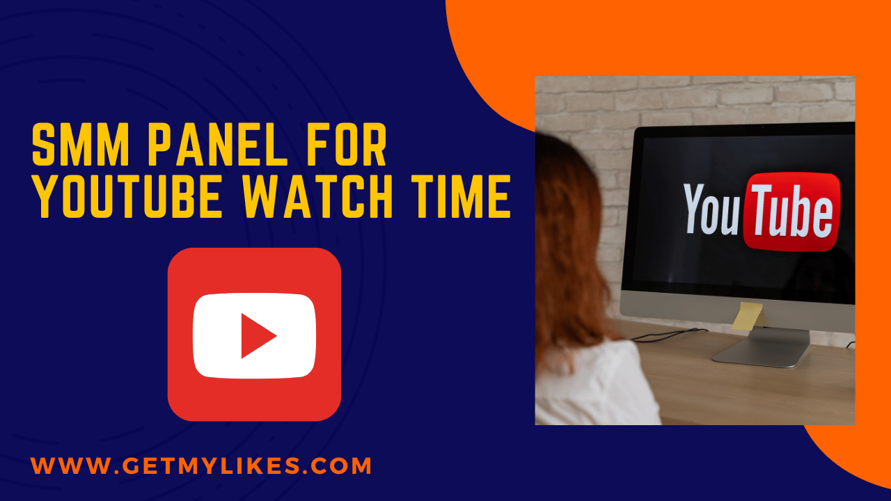 Best YouTube Watch Time SMM Panel in 2024 | by Sourav Chander - Digital Marketing Executive ...