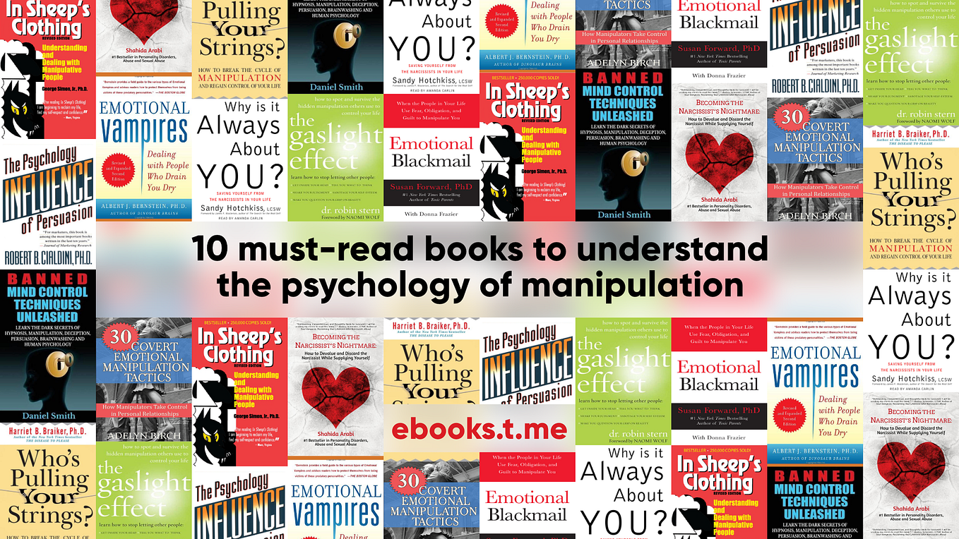 10 Must-Read Books To Understand The Psychology Of Manipulation | by ...