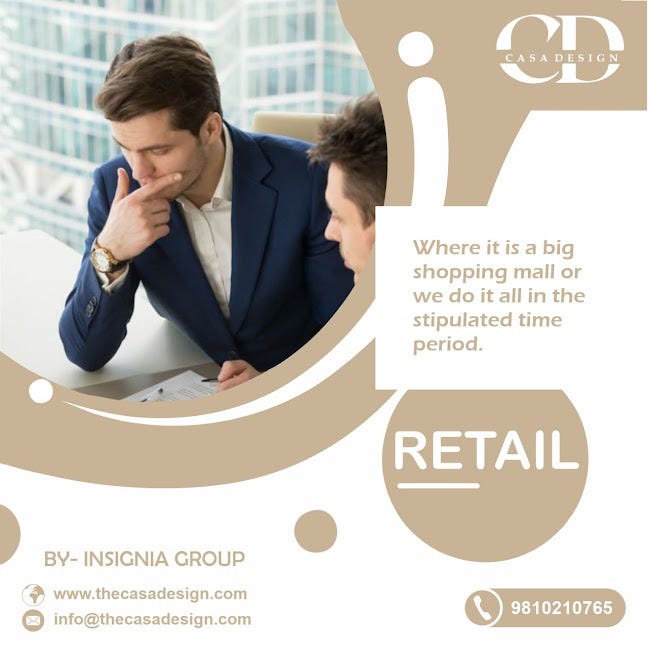 Best Retail Service Provider New Delhi. | by Thecasadesign | Medium