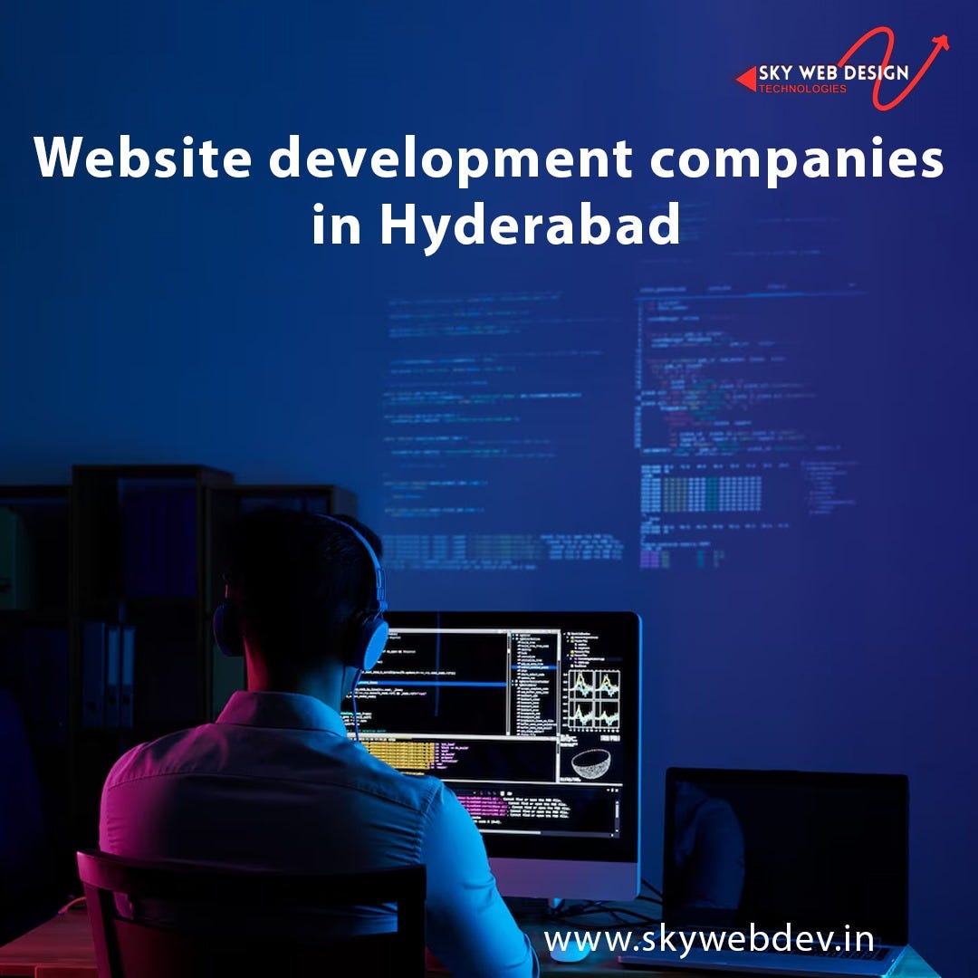 Web Design and Development Companies in Hyderabad — Sky Web Design Technologies | by ...