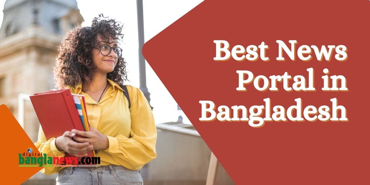 Best online newspaper in Bangladesh — Digital Bangla News | by digital ...