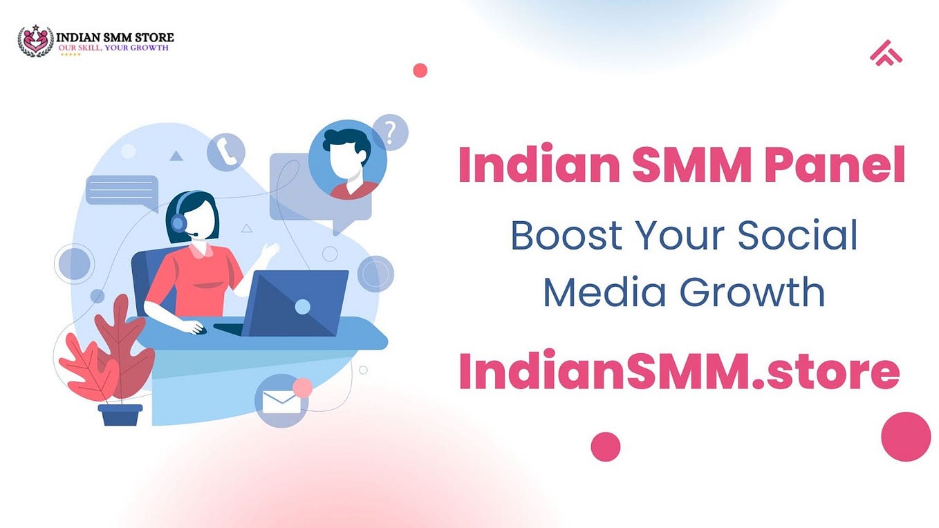 Best SMM Panel in India: Boost Your Social Media Presence | by Indian SMM Store | Sep, 2024 | Medium