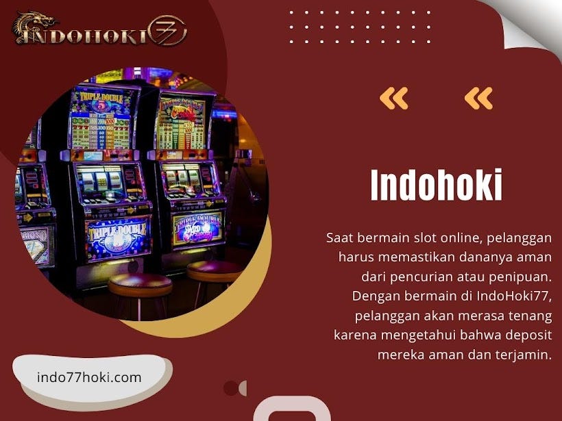 Tentang Indohoki77. Indohoki77 — Link Slot Hoki Terpercaya… | by INDOHOKI77 | Medium