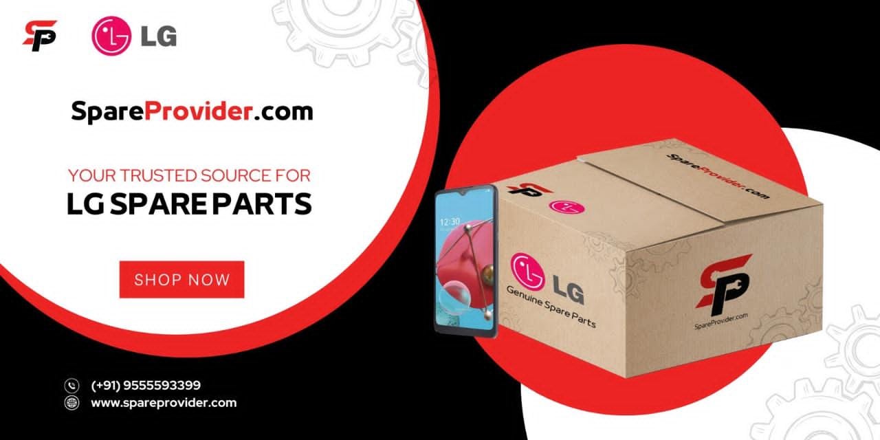 Shop for LG Mobile Spare Parts at SpareProvider.com | by Glory ...