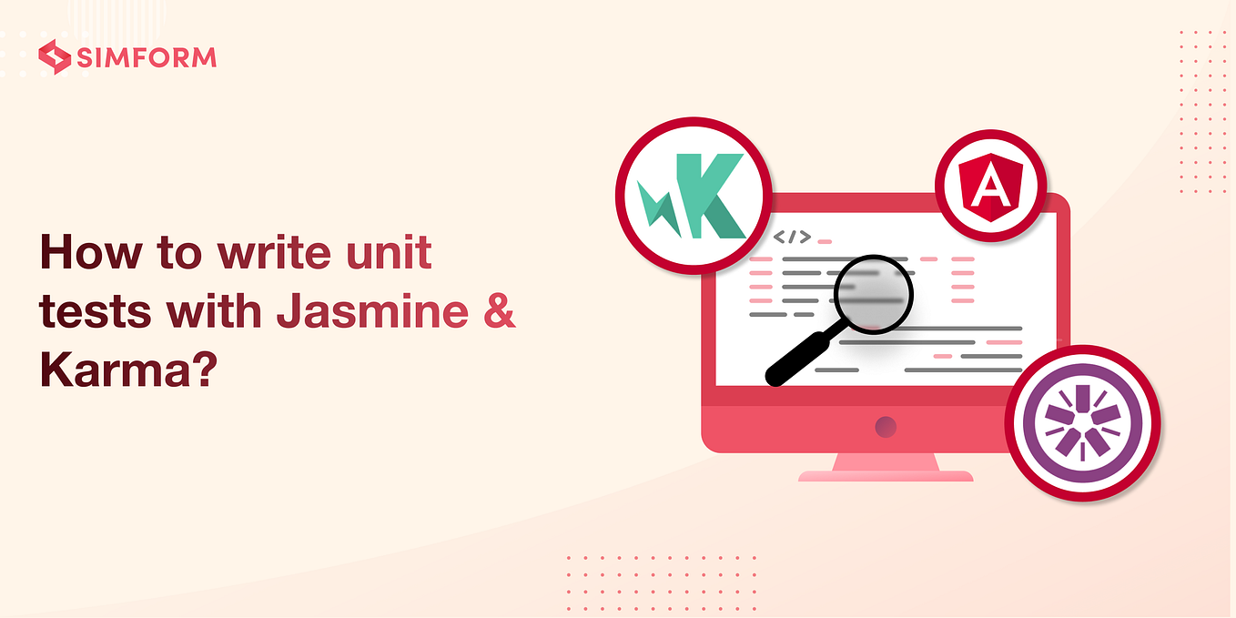 Unit Testing Angular Application using Jasmine & Karma Example | by ...