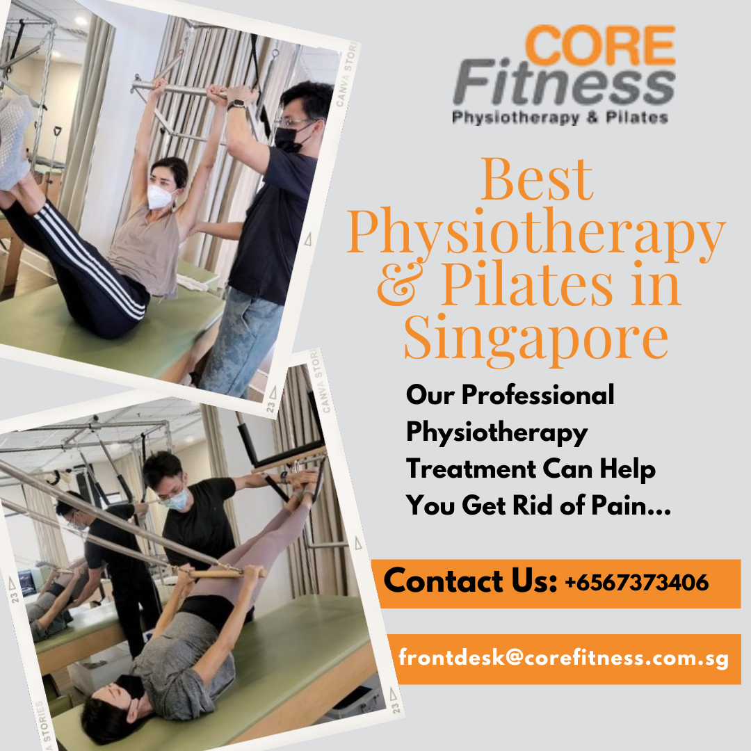 Best Physiotherapy in Singapore | Core Fitness Physiotherapy & Pilates ...