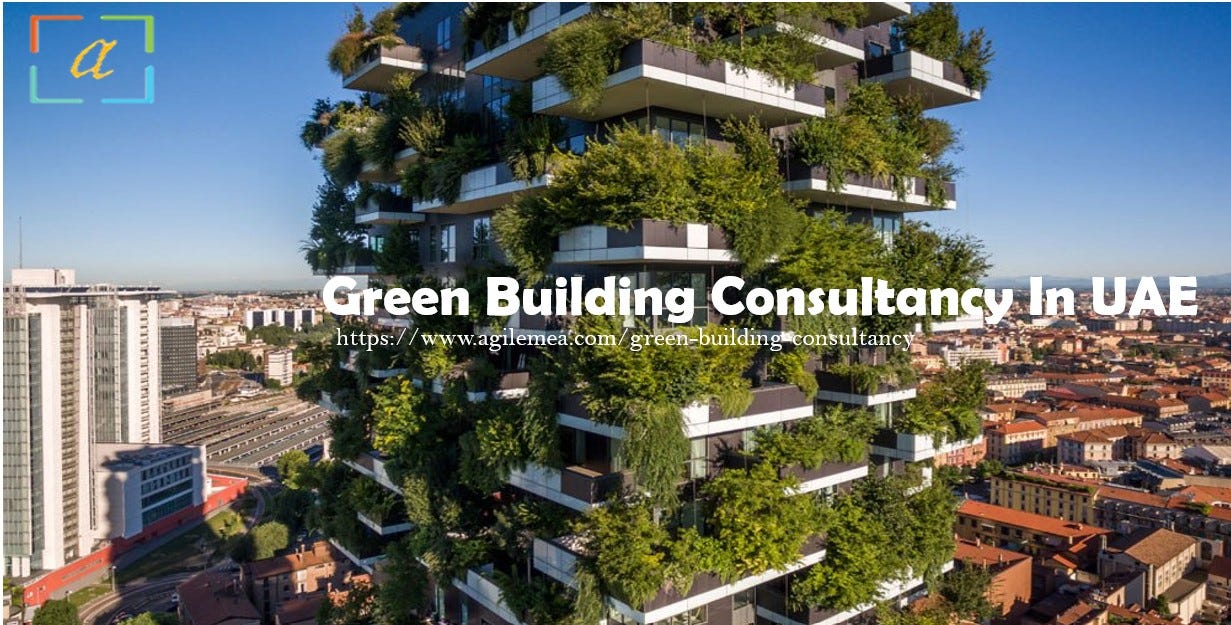Building a Greener Future: Exploring Green Building Consultancy in the ...