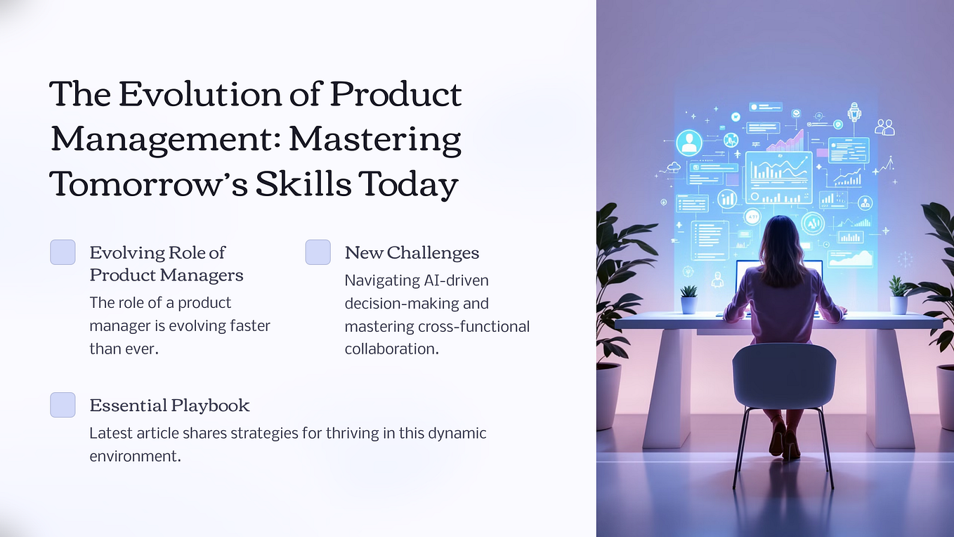 The Future of Product Leadership: What Will Define Great PMs in 2025 ...