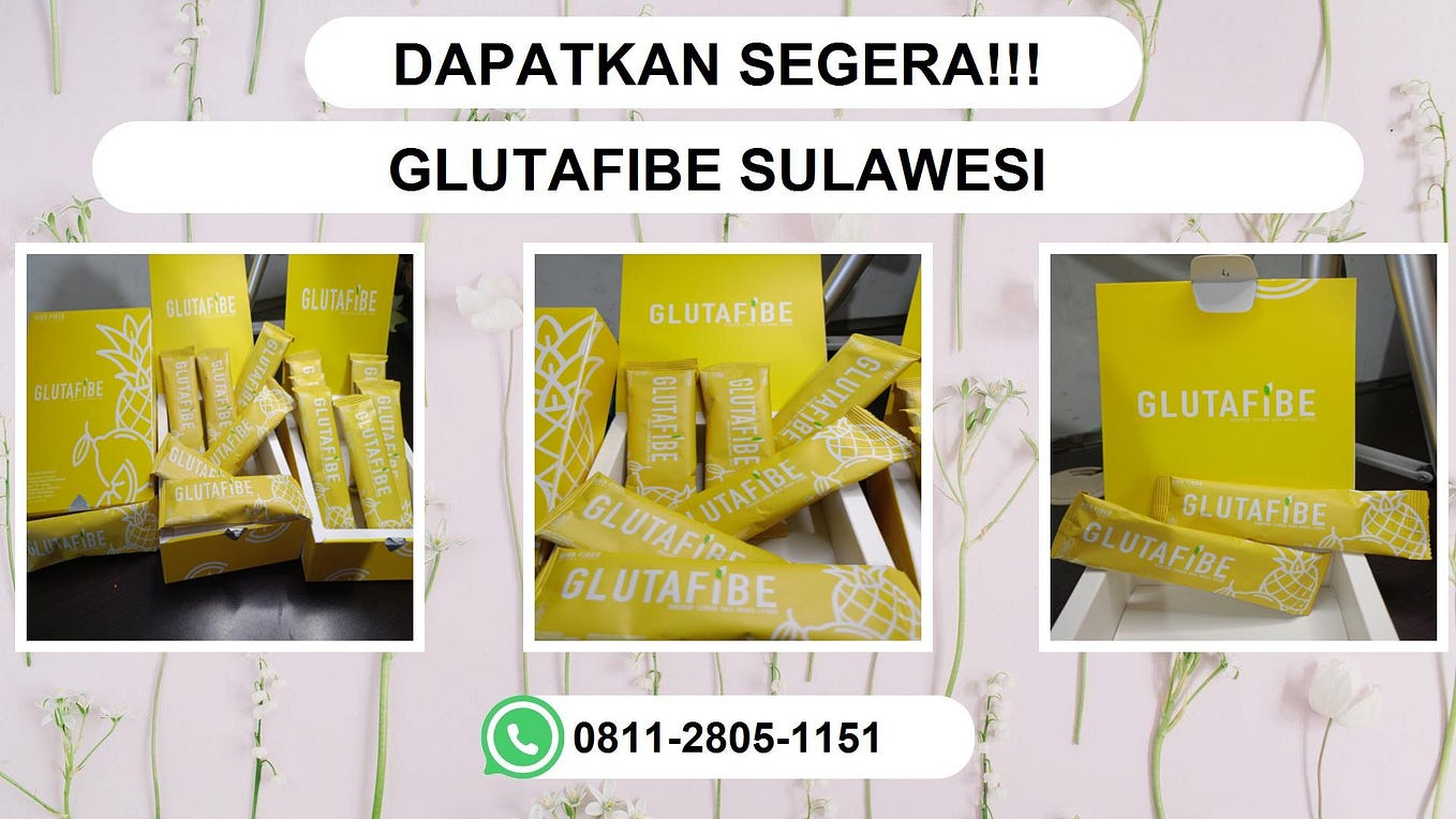 Dapatkan Segera !!!, 0811–2805–1151 Agen Sulawesi Glutafibe Pembersih Usus Mamasa | by ...