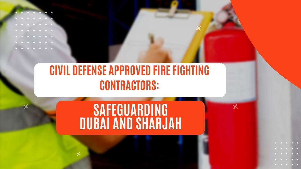Rayforce Civil Defense Approved Fire Fighting Company in Dubai: Ensuring Safety and Excellence ...