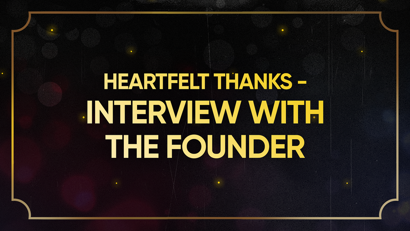 Thank you for your kind words! - Heartfelt Thanks - Medium