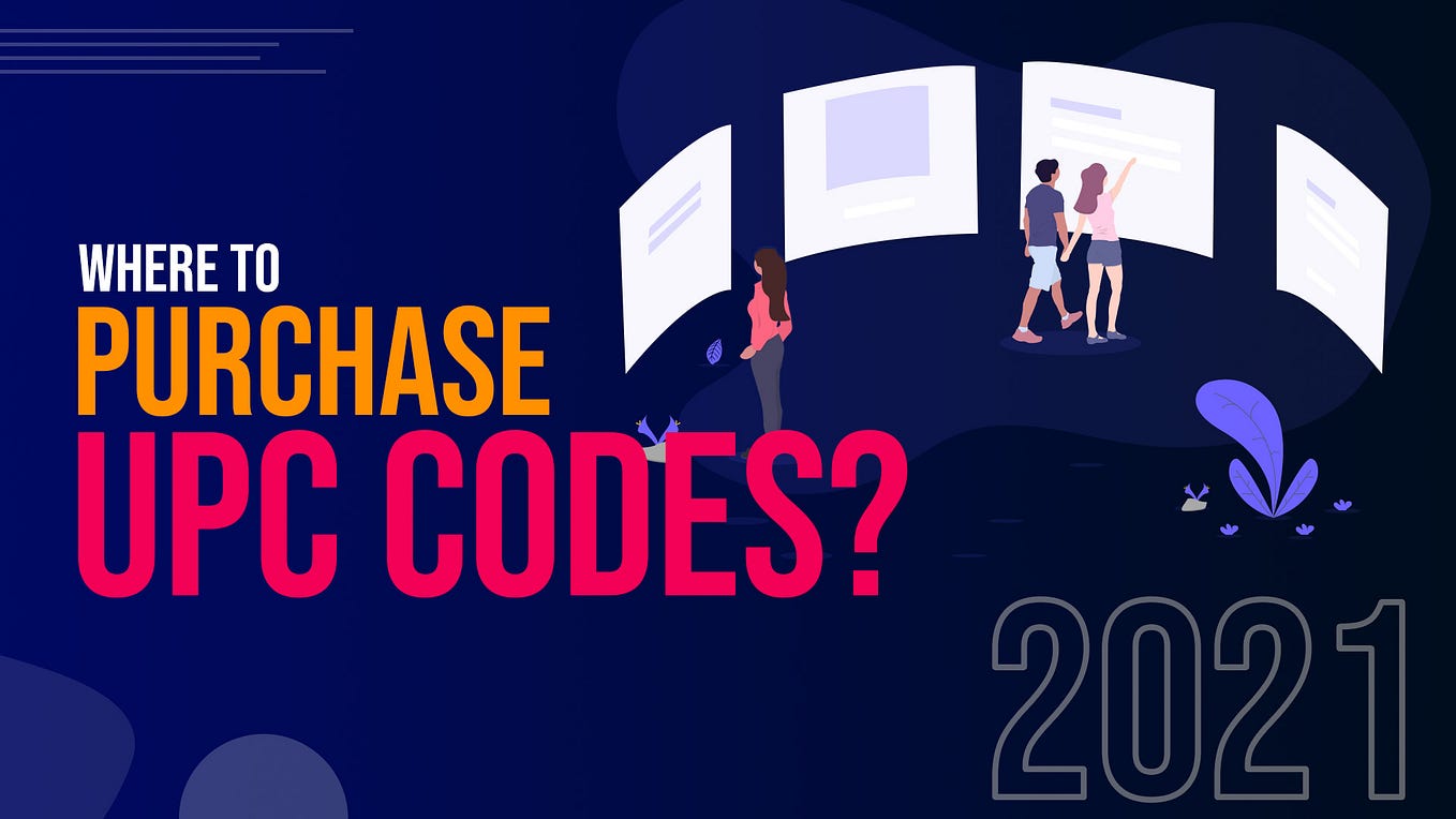 Buy UPC Codes for Amazon: A Complete Guide | by James Berney | Medium