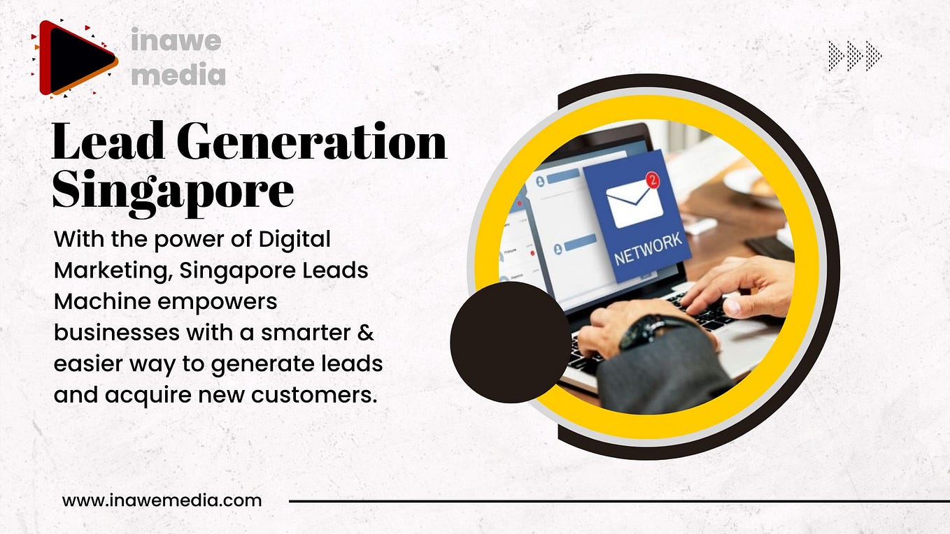 Lead Generation Singapore. Lead Generation Singapore | by inawemedia58 ...