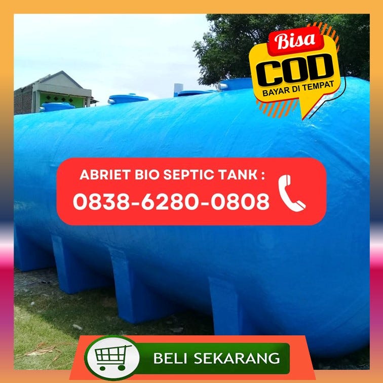 0838–6280–0808 (BERKUALITAS), Pabrik Bio Septic Tank di Lamongan - Levi ...