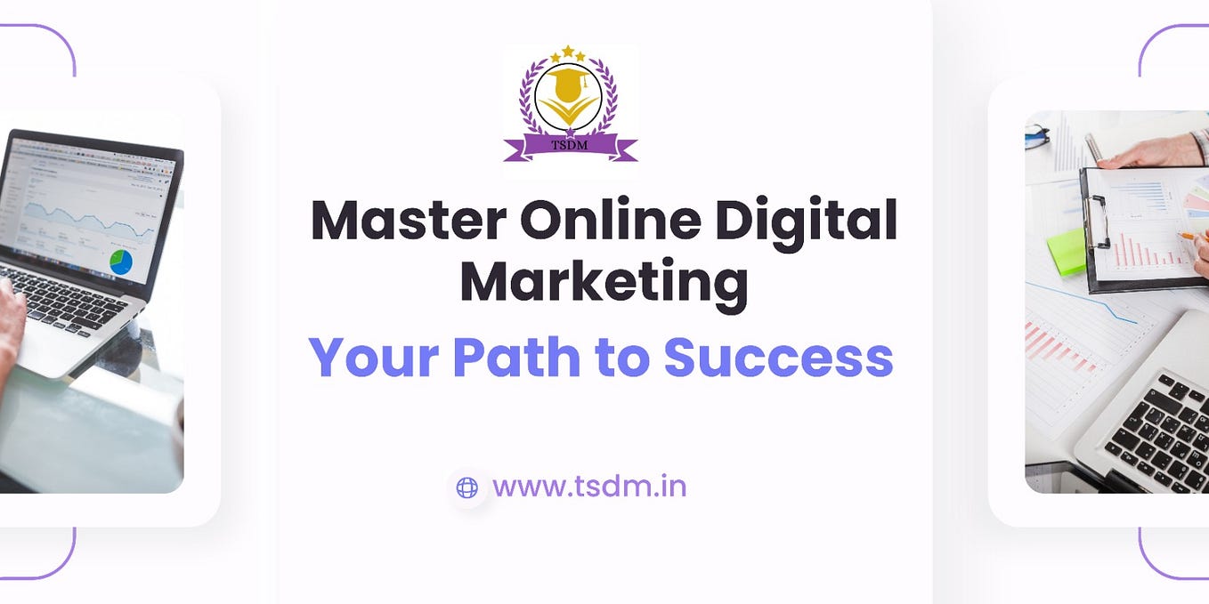 Unlocking Success: A Master in Online Digital Marketing Course | by ...