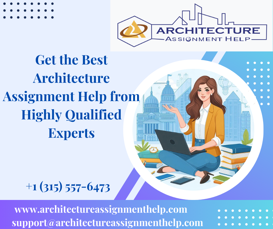 Discover the Ultimate Solution for Your Architecture Assignments at ArchitectureAssignmentHelp ...