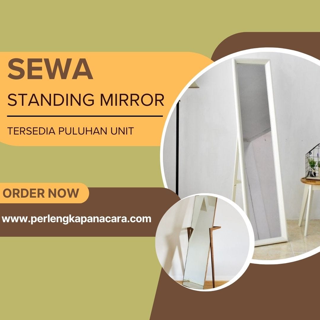 TLP/WA 082113034008 Sewa Standing Mirror Jakarta Pusat di Cikini Berbagai Pilihan Harga Diskon ...
